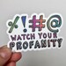 Vine Sticker watch Your Profanity Vinyl Laptop - Etsy