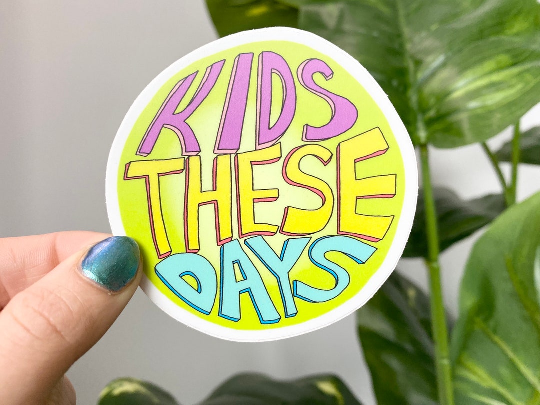 Retro Neon Sticker Kids These Days Bright Neon Circle Sticker - Etsy