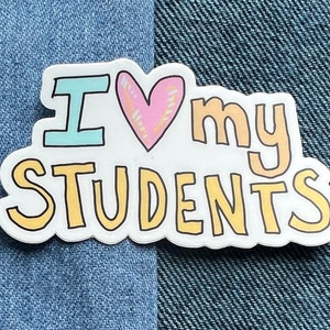 Teacher Stickers I Love My Students, Sticker Gift for Teachers, Teacher ...