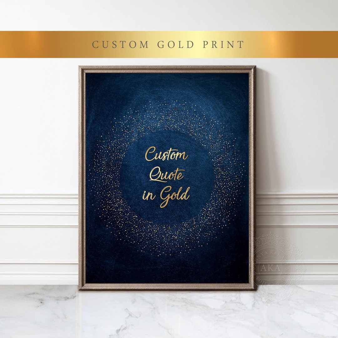 Custom Quote Foil Print: Personalized Metallic Wall Art, Framed Option ...