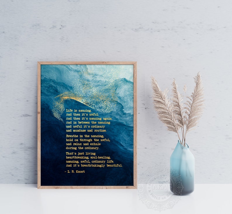Inspirational Wall Art - Life is Amazing & Awful Quote L R Knost ...