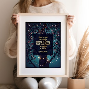 Dolly Parton Quote Print With GOLD Text - 'don't Get so Busy Making a ...