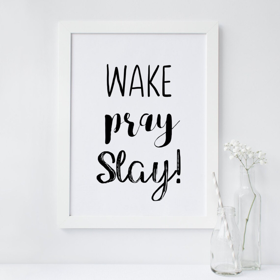 Wake Pray Slay Wall Art Print Slay Printable Wall Art Slay | Etsy
