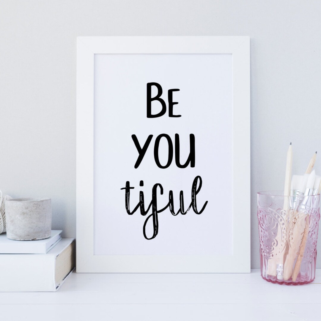 Be You Tiful Print, Beyoutiful Sign Print, Printable Wall Art ...