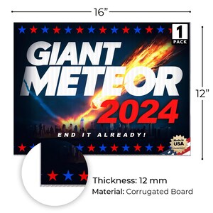 Funny 'giant Meteor 2024 End It Already' Yard Signs With Stakes, Double ...