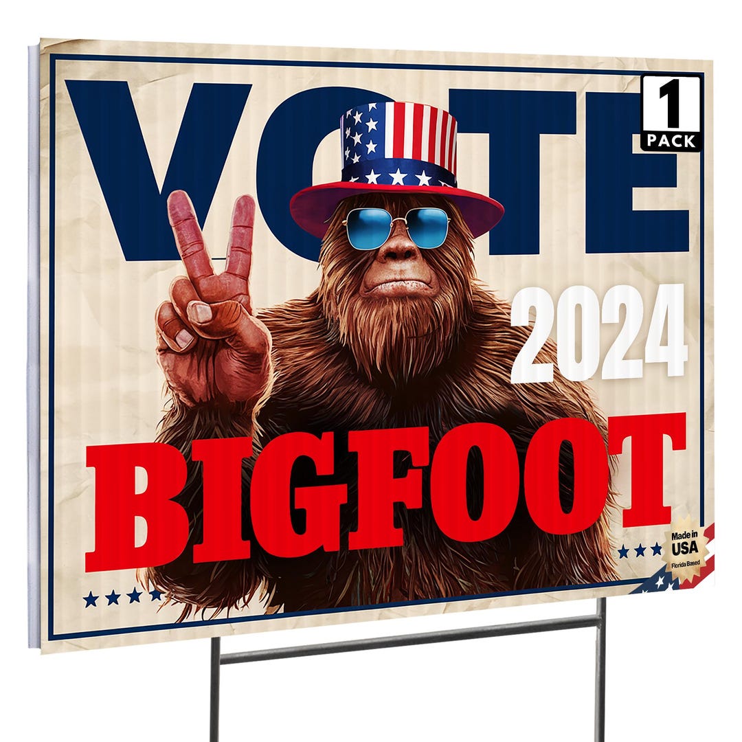 Vote Bigfoot Yard Sign With Stakes, Double Sided Funny Political Yard ...