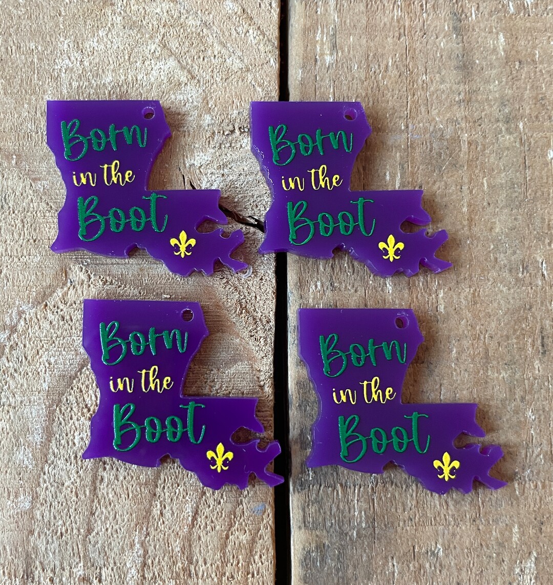Laser Cut Printed Louisiana State Born in the Boot 1.5" Purple Acrylic ...