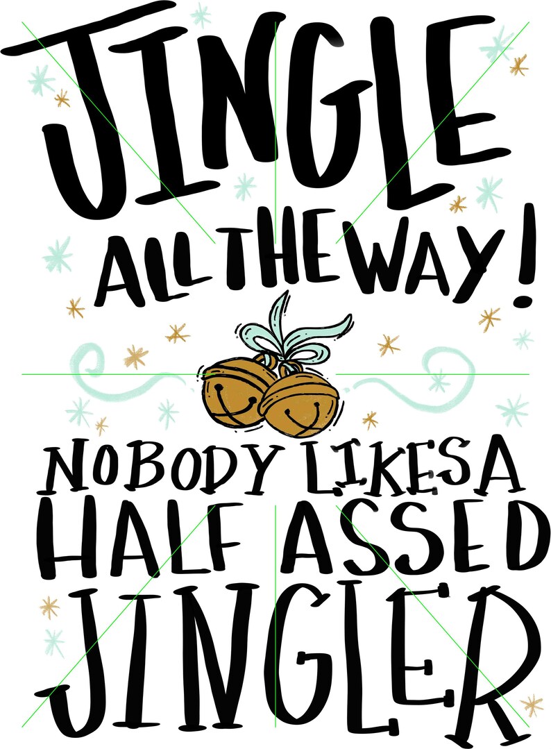 Half Assed Jingler Christmas Sublimation Transfer Shirt Etsy