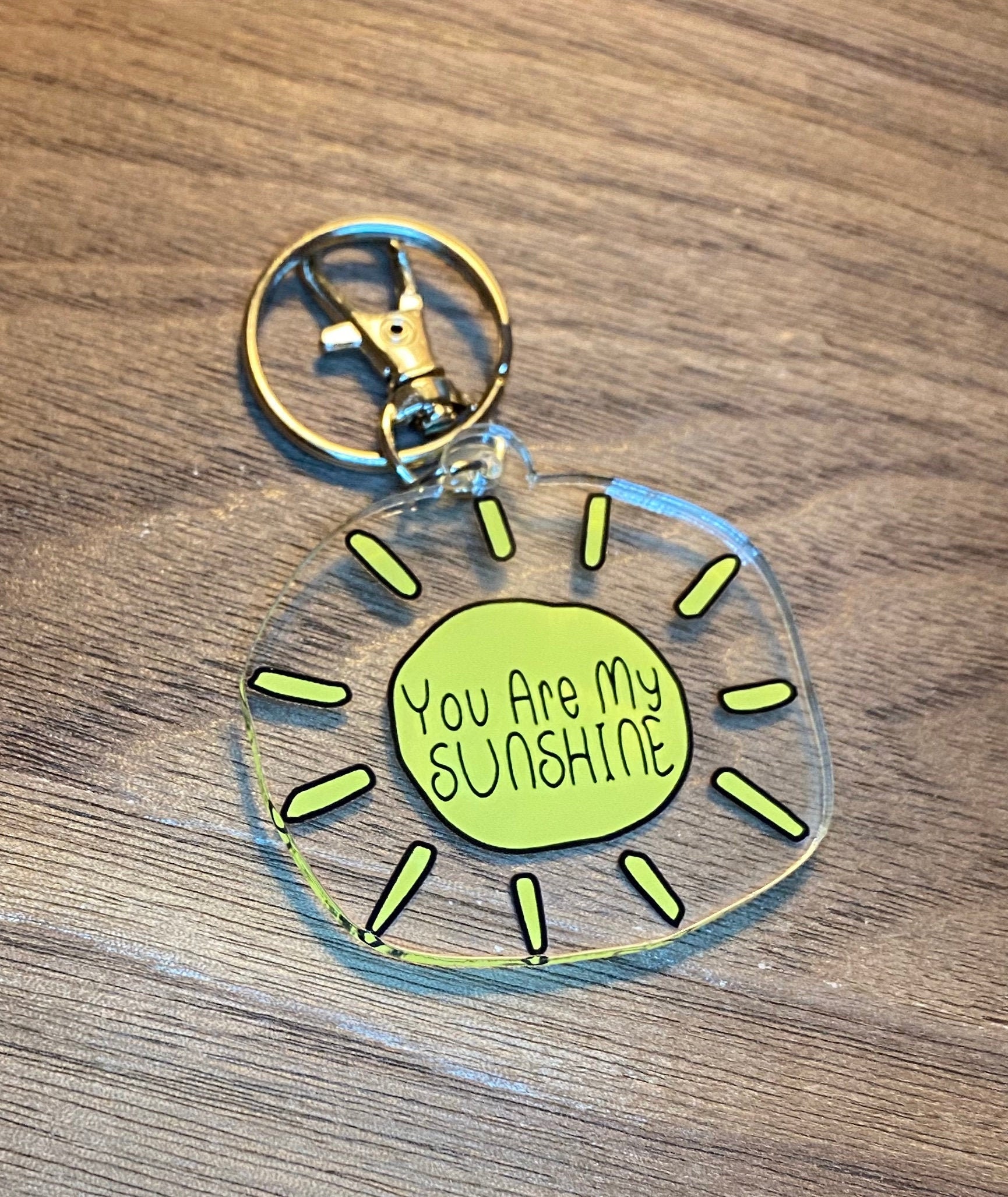 You Are My Sunshine Acrylic Keychain, Sunshine Keychain - Etsy