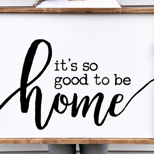 Its so Good to Be Home Sign - Etsy