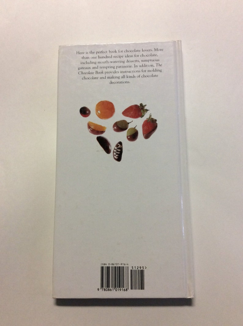 The Chocolate Book - Chocolate Recipes - Dessert Book - Chocolate ...