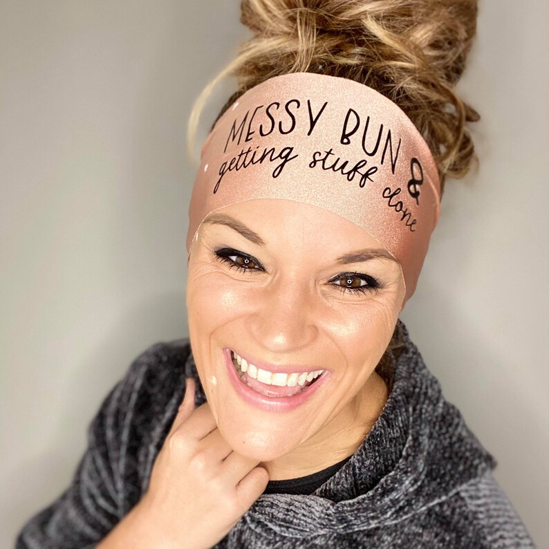 Messy Bun & Getting Stuff Done - Messy Bun Headband - Sweat Headband ...