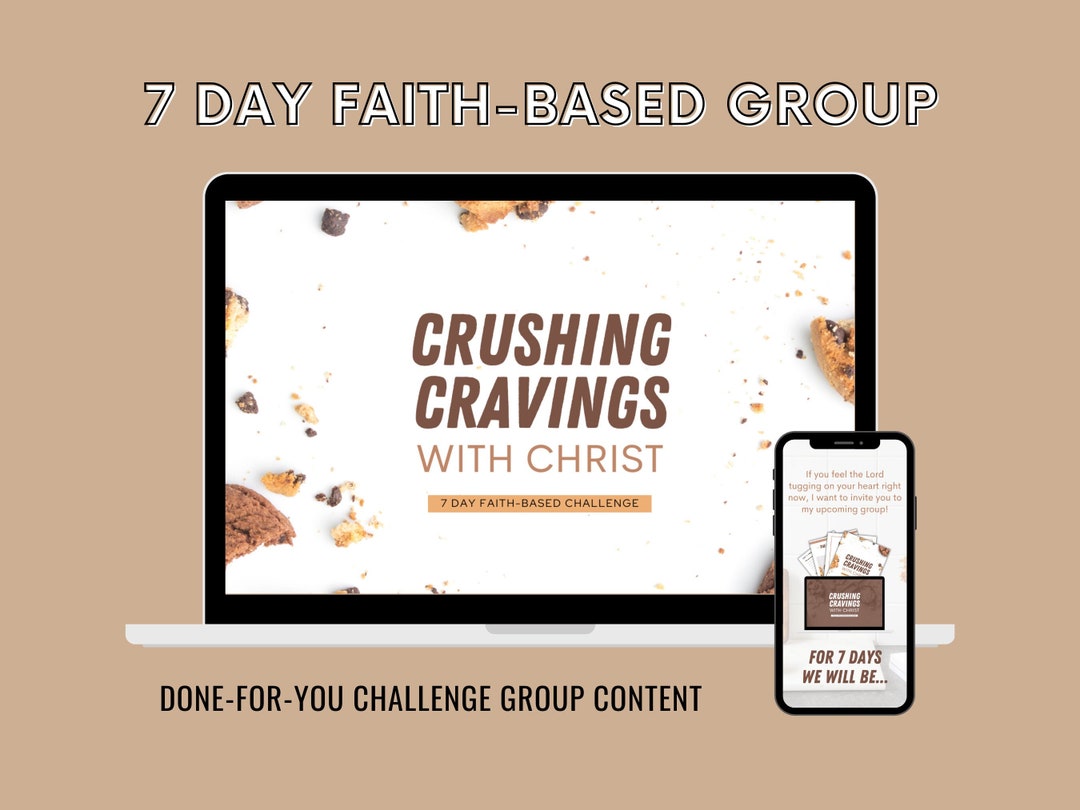 7 Day Crushing Cravings With Christ Challenge Group, Challenge Done for ...