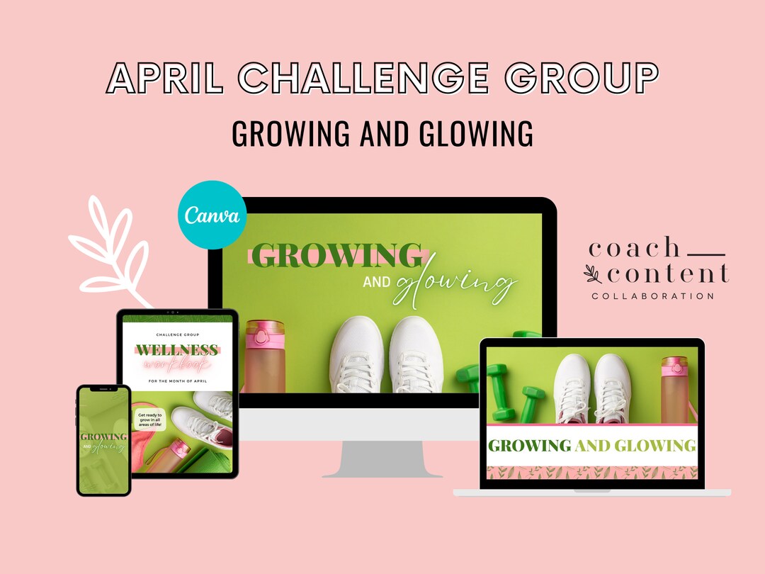 April 2023 Challenge Group, Growing & Glowing Group Content, Spring ...