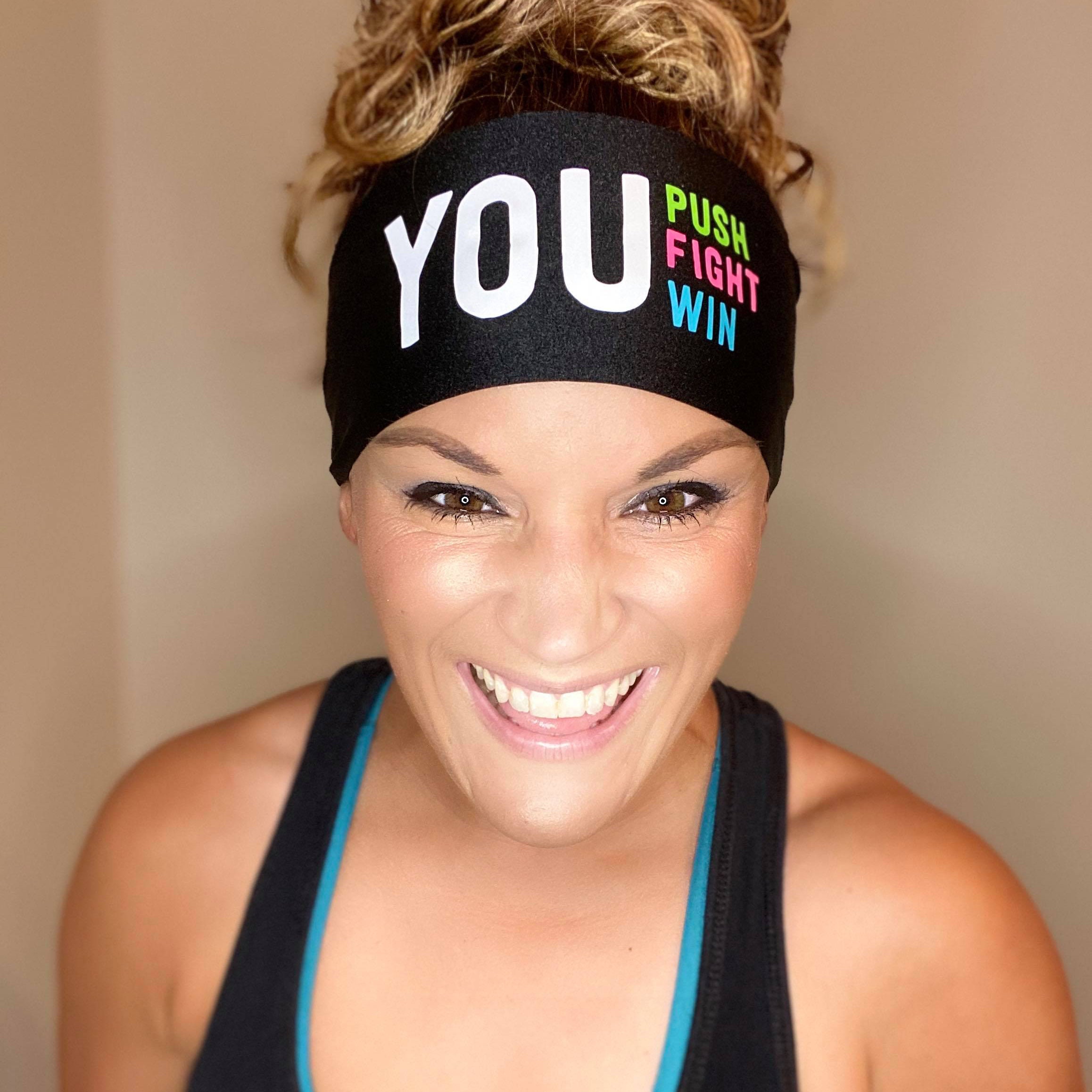 You Push, You Fight, You Win Headband - YOU Push Fight Win - Headband ...