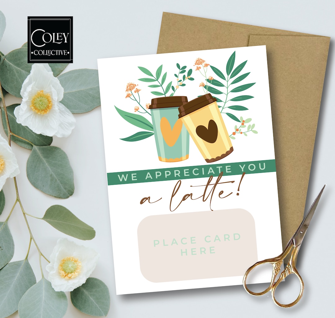 Coffee Teacher Appreciation Printable Card Thank You A Latte Card ...