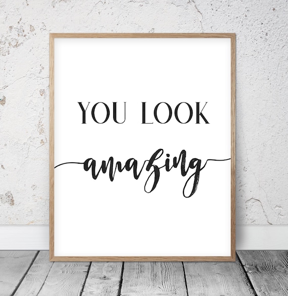 You Look Amazing Encouraging Prints Girls Room Decor Girls | Etsy