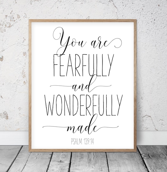You Are Fearfully And Wonderfully Made Psalm 139:14 Bible | Etsy