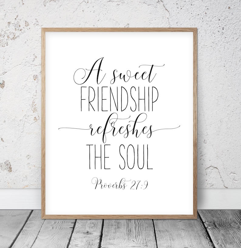 Bible Verse Printable A Sweet Friendship Refreshes the Soul | Etsy
