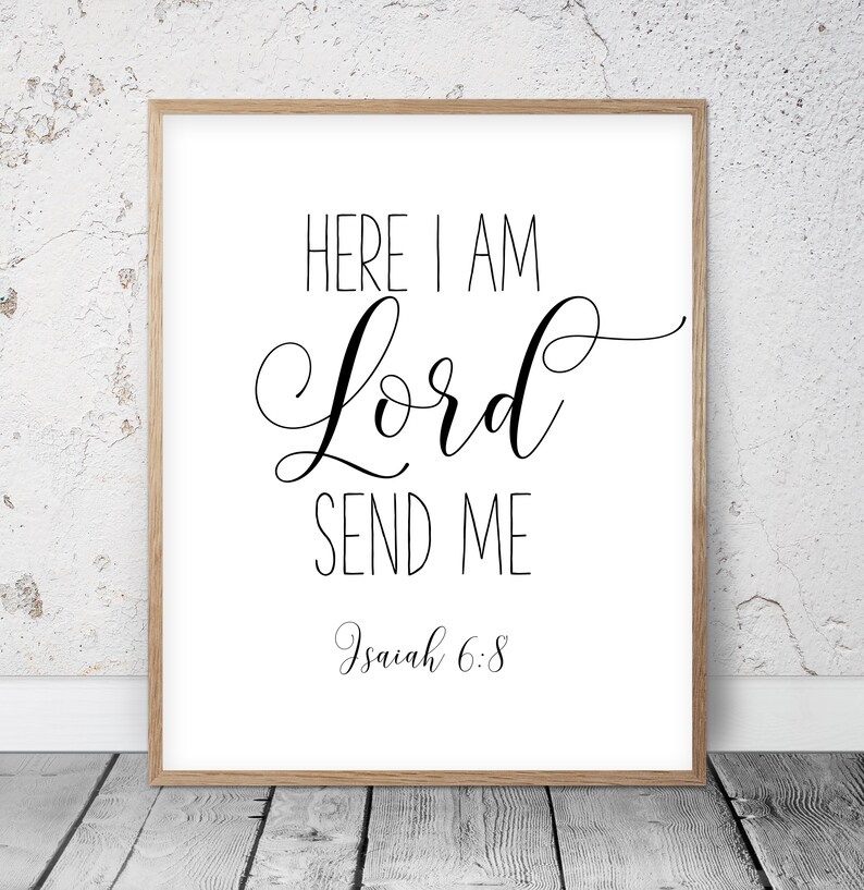 Isaiah 6:8 Here I Am Lord Send Me Bible Verse Printable | Etsy