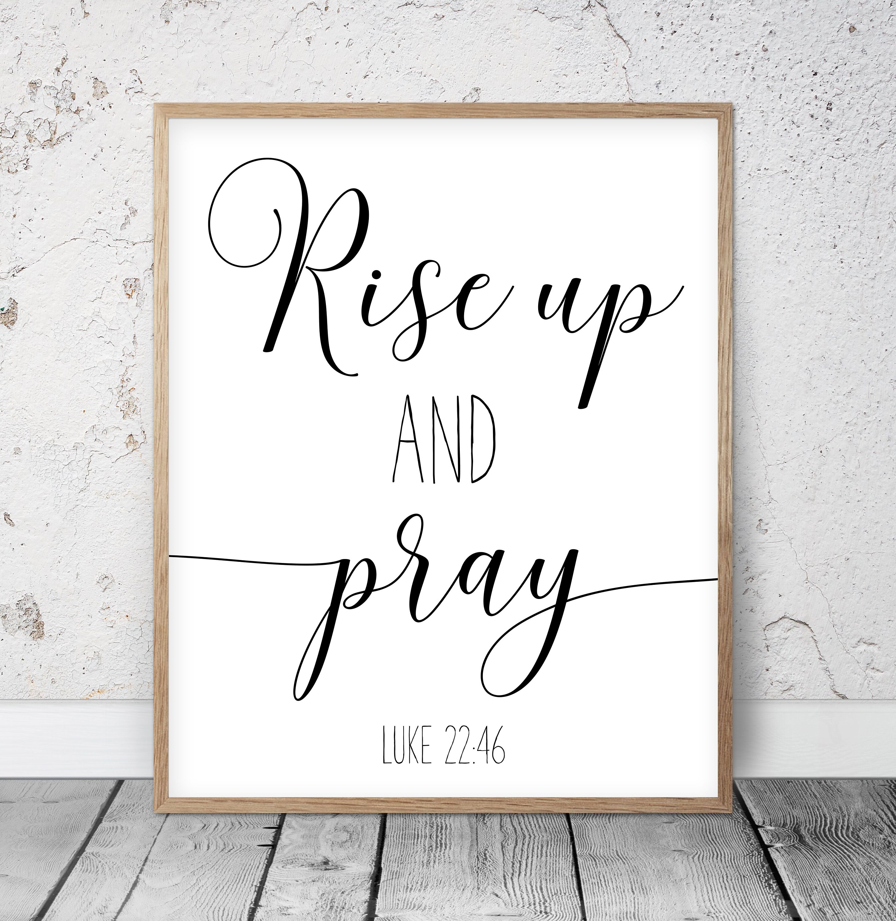 Rise Up And Pray Luke 22 46 Bible Verse Printable Wall Art Etsy