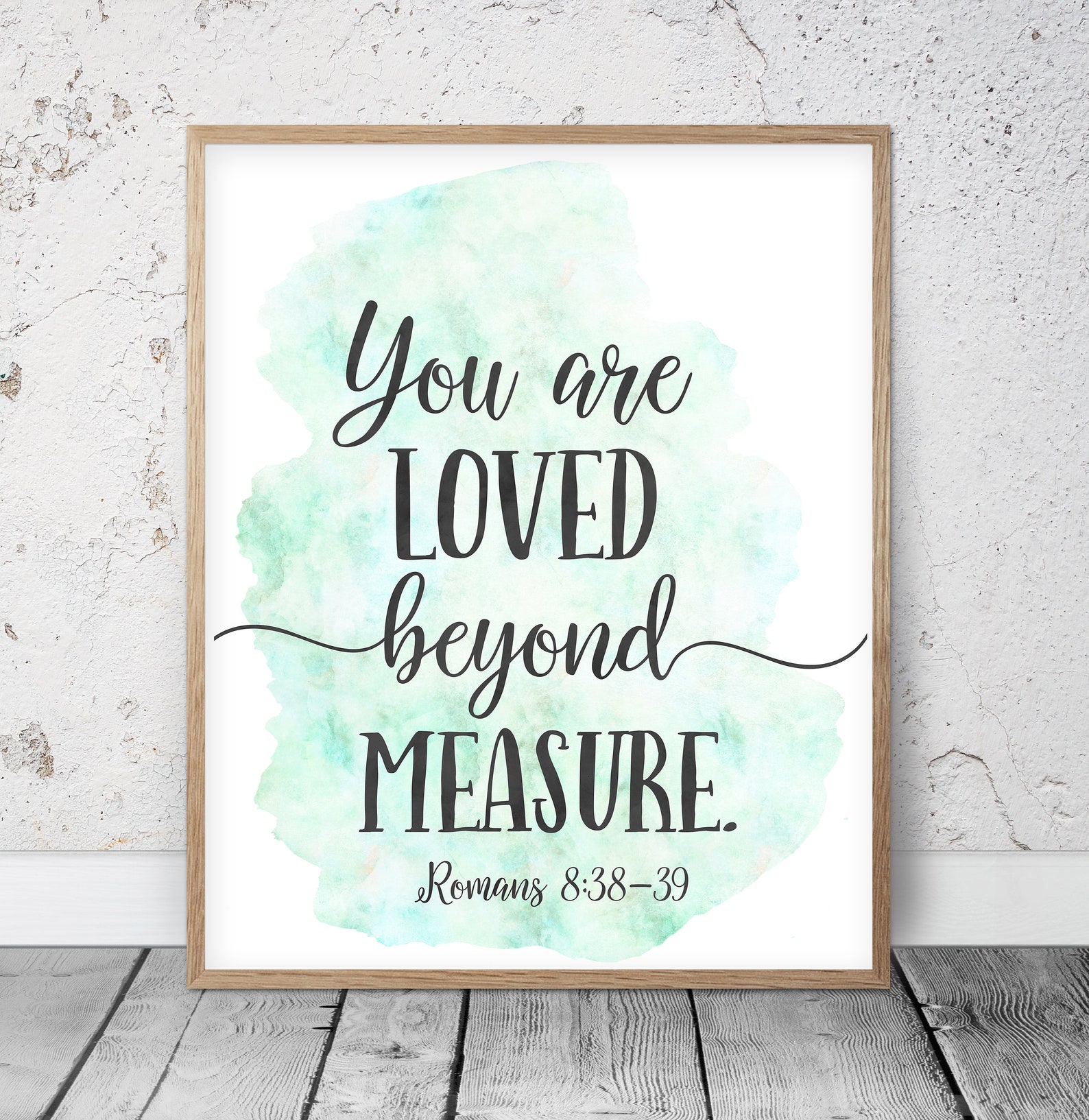 You Are Loved Beyond Measure Romans 8:38-39 Printable Bible | Etsy