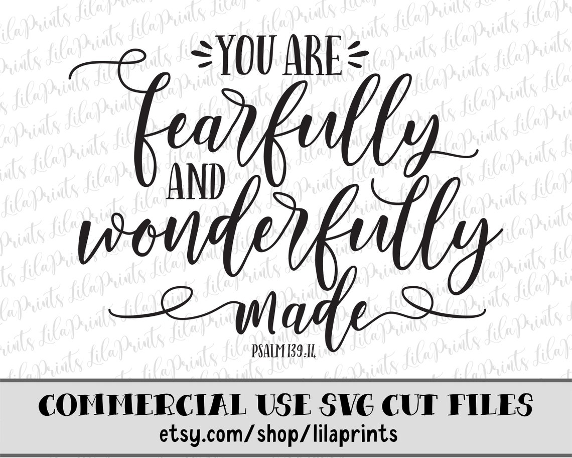 You Are Fearfully And Wonderfully Made Psalm 139:14 SVG | Etsy