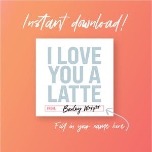 I Love You a Latte Valentine's Day Card Valentine Digital Download ...