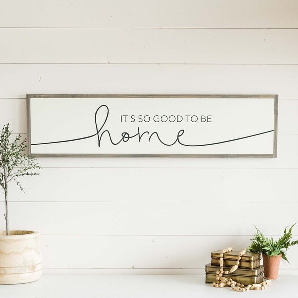 Its so Good to Be Home Sign - Etsy