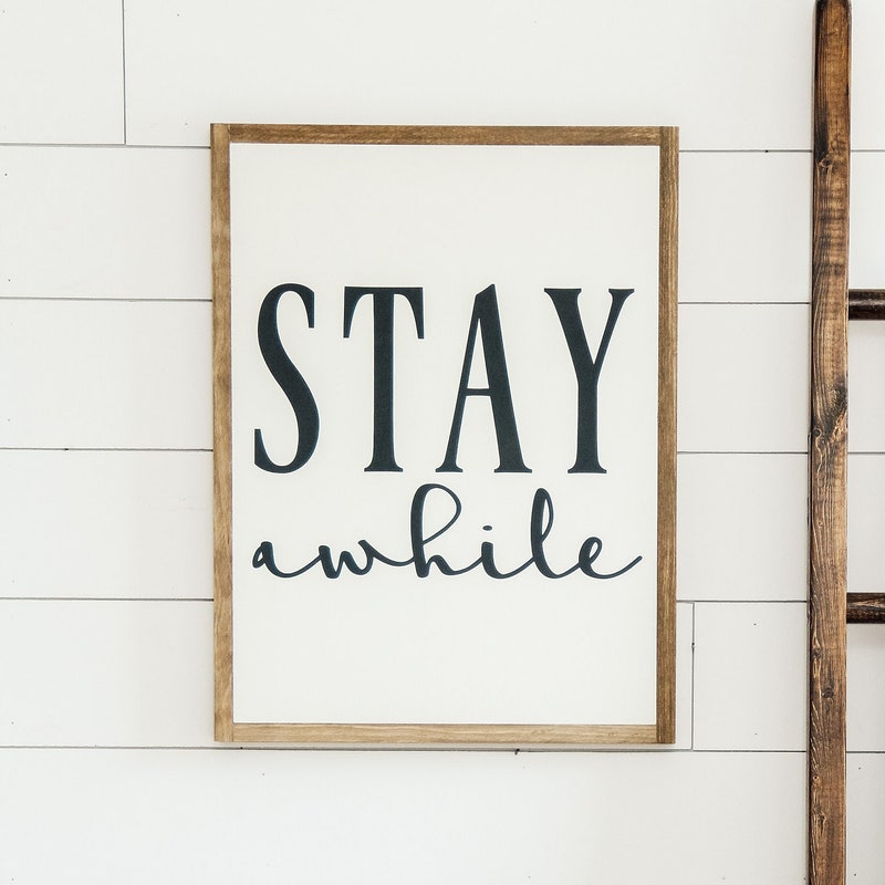 Stay Awhile Sign - Etsy