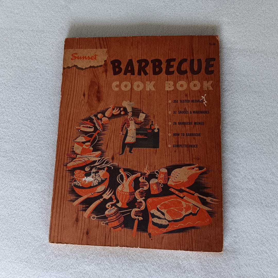 Sunset Barbecue Cook Book, FIRST EDITION, September 1950, Rare, Very ...