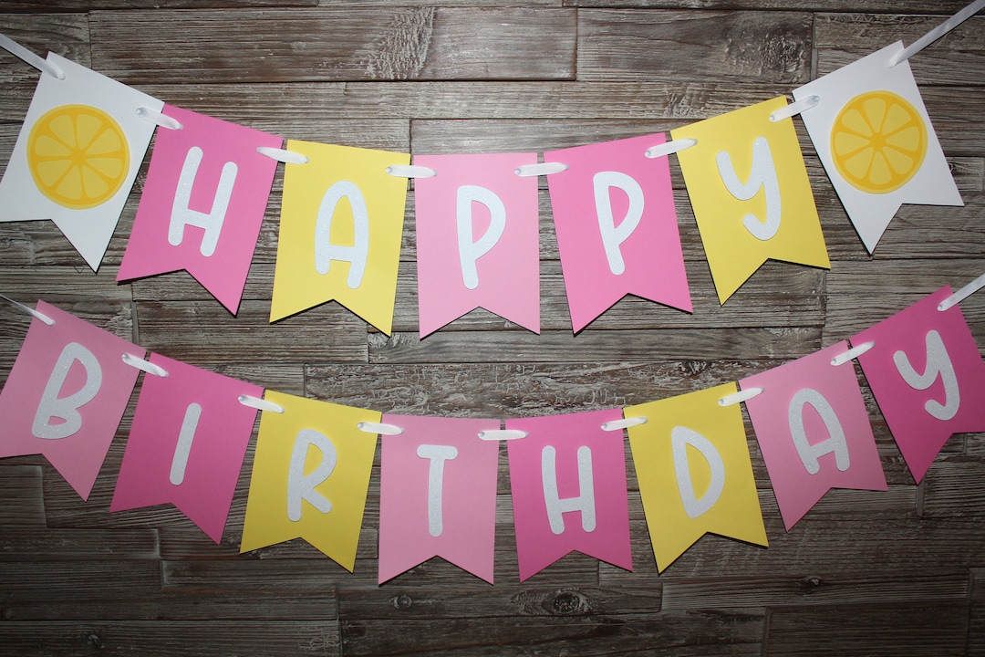 Lemon Happy Birthday Banner, Pink Lemonade Birthday Banner, First ...