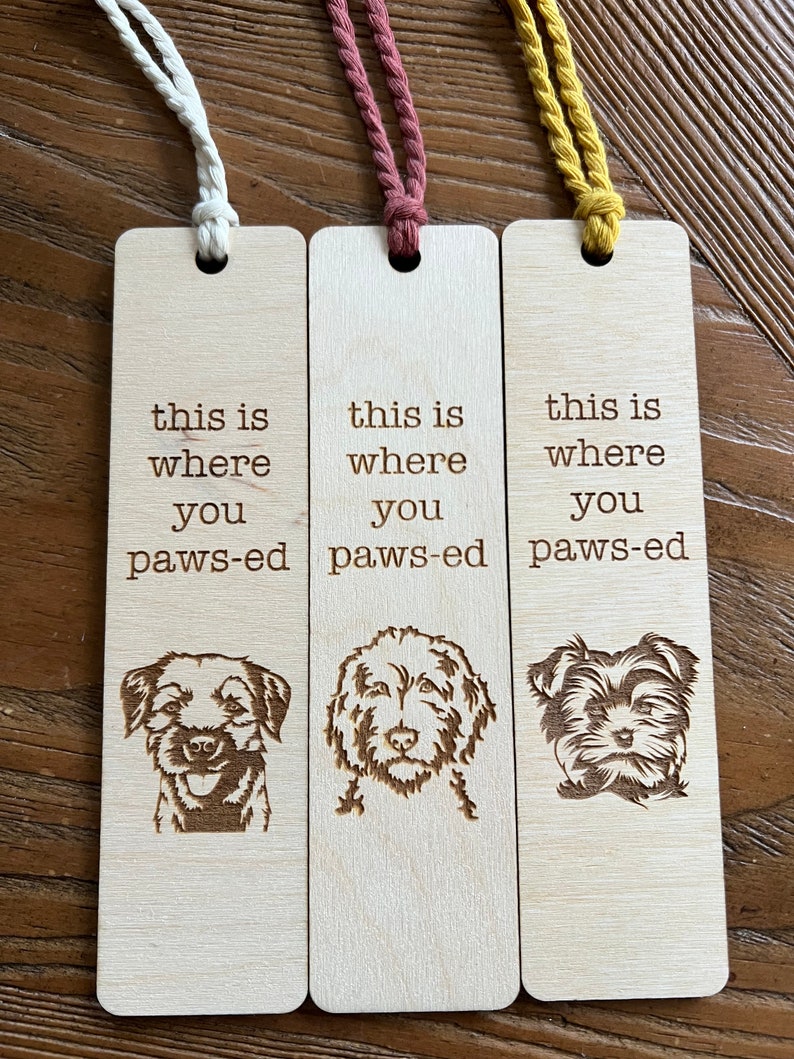Custom Dog Bookmark: "this is Where You Paws-ed" Gift - Etsy