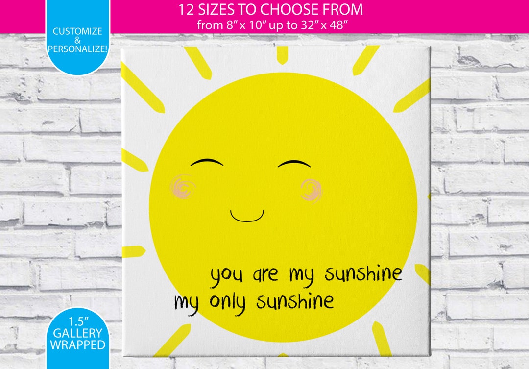 You Are My Sunshine My Only Sunshine / Gallery Wrapped Canvas Wall Art ...