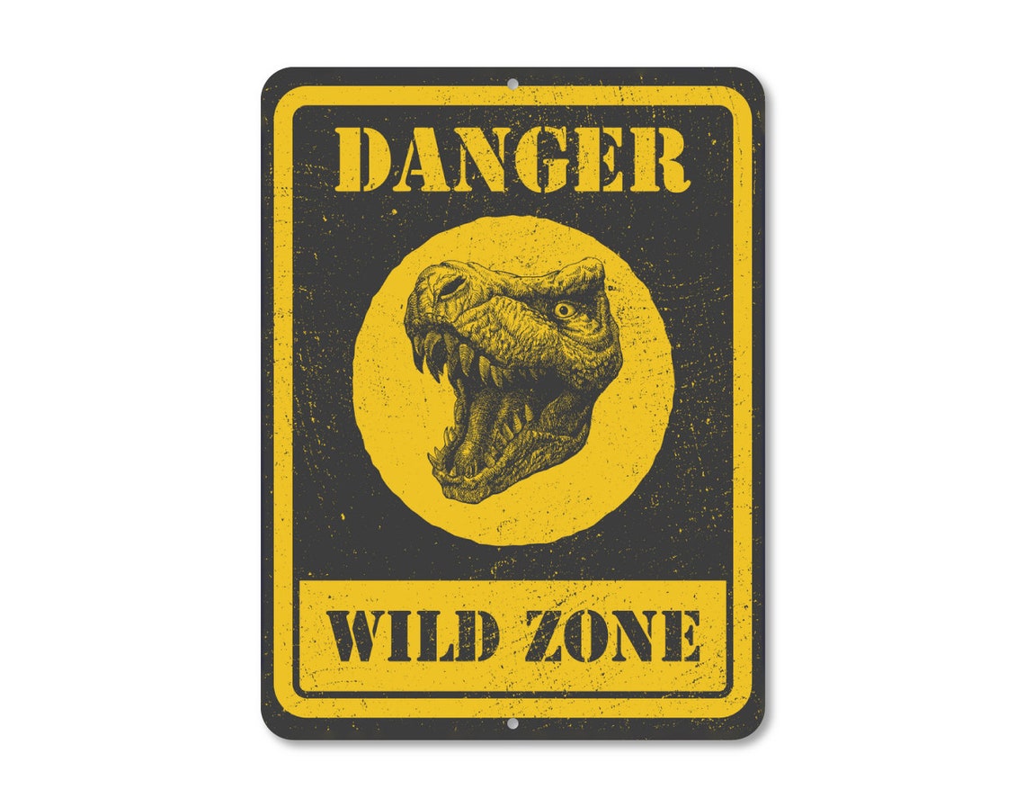 Danger Sign CUSTOM Danger / Wild Zone Dinosaur Any Color - Etsy