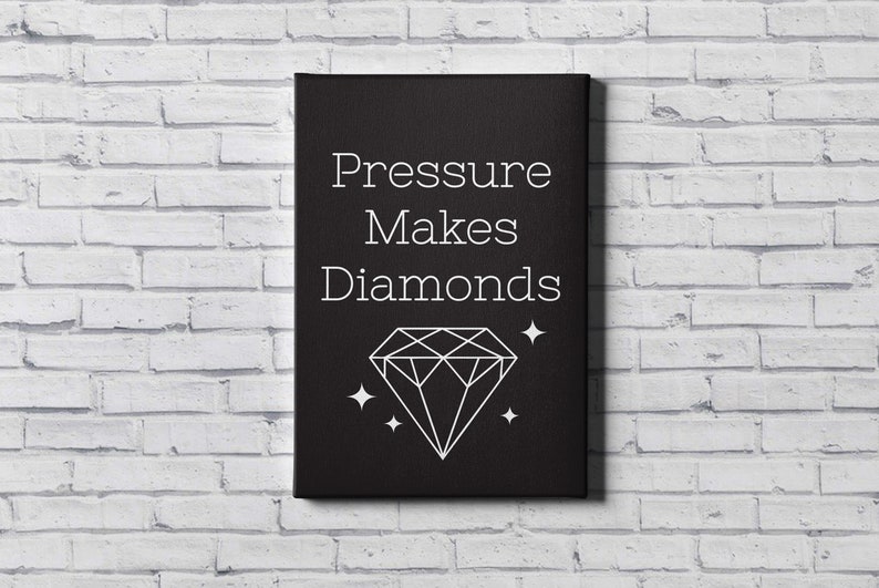 Pressure Makes Diamonds / Black & White / Gallery Wrapped - Etsy