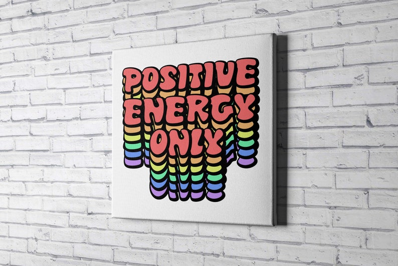 Positive Energy Only Rainbow / Gallery Wrapped Canvas Wall Art - Etsy