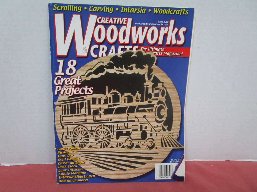 Creative Woodworks and Crafts, June 2002, 18 Projects, Includes Pattern ...