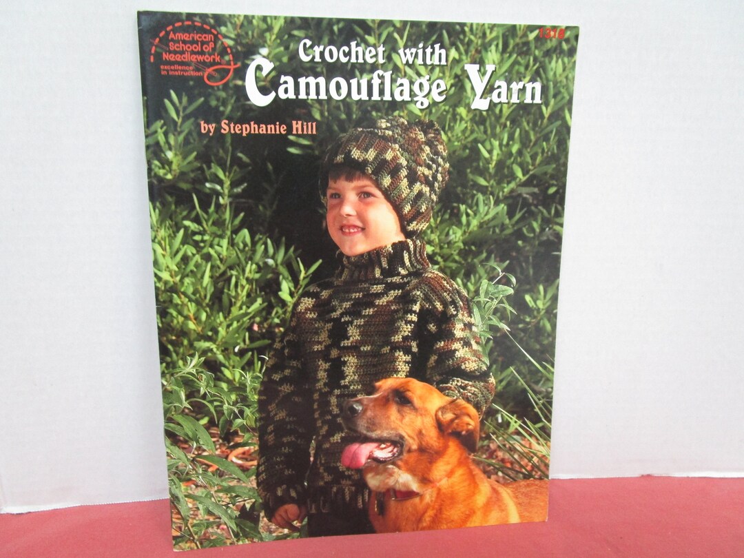 Crochet Patterns Using Camouflage Yarn, 5 Designs, American School of ...