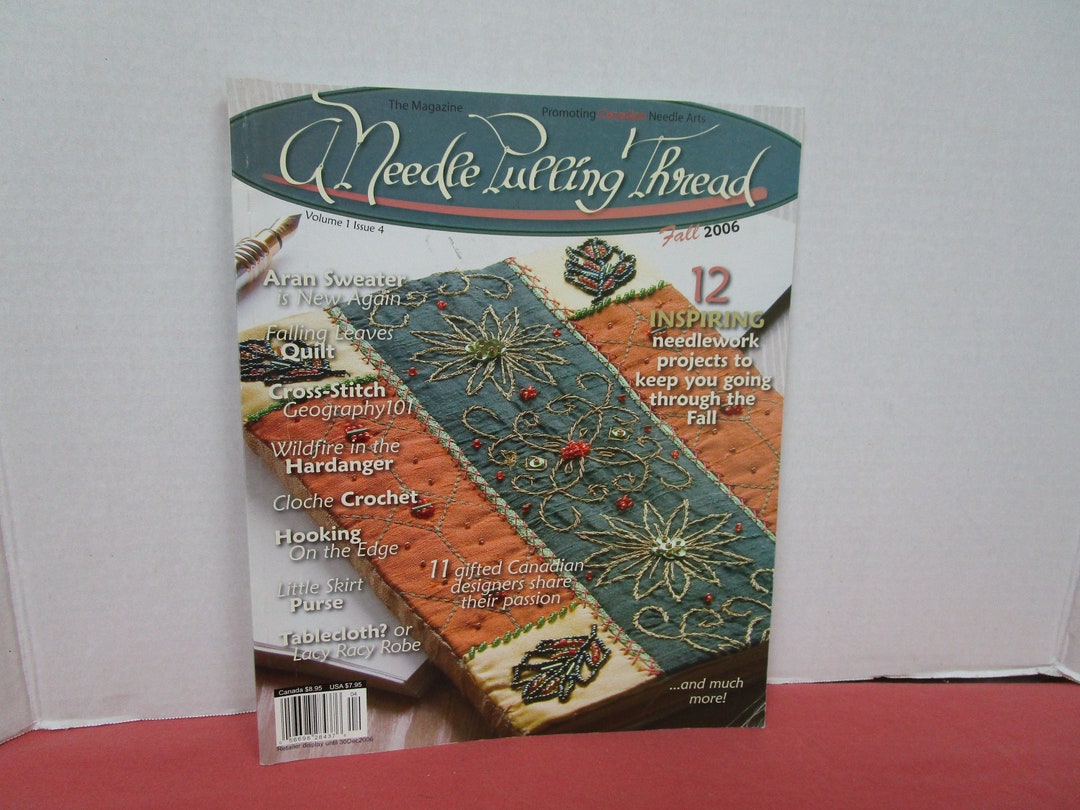 A Needle Pulling Thread Magazine, Fall 2006, 12 Projects Quilting ...