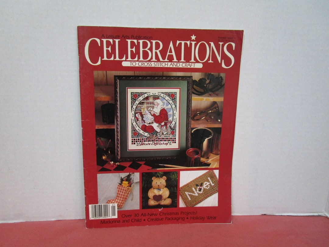 Celebrations Magazine, Vol 1, No 1 1989 Premier Edition, Cross Stitch ...