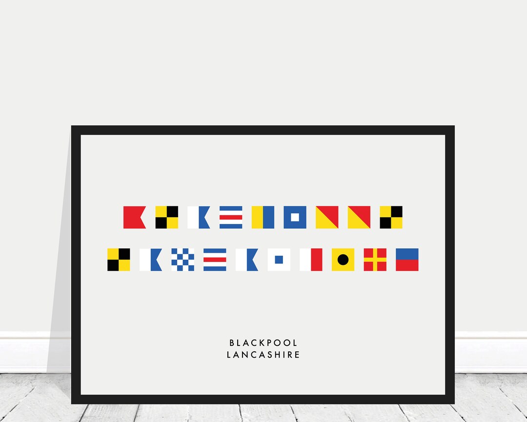 Blackpool Poster / Blackpool Print / Maritime Flags / Signals ...