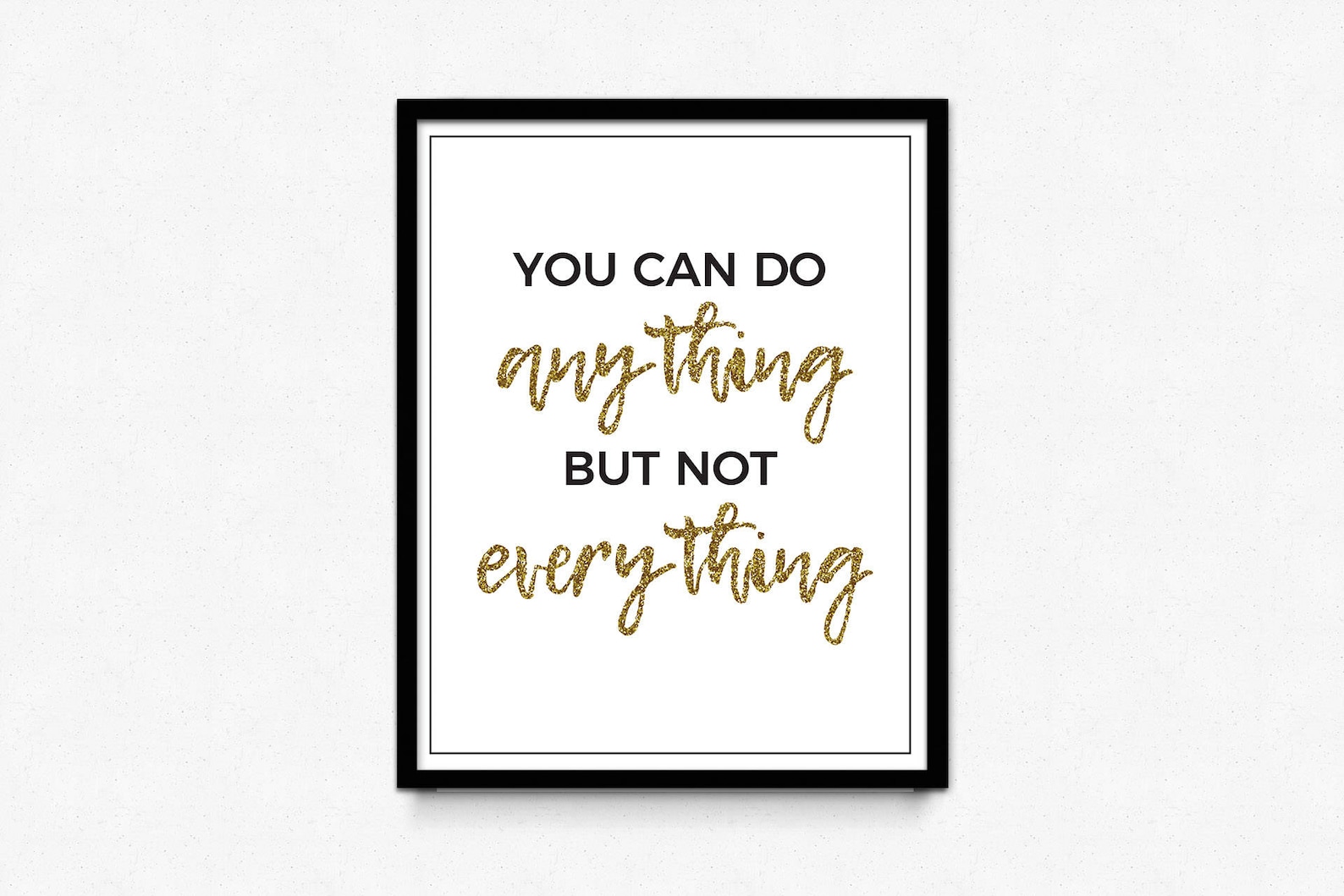 You Can Do Anything but Not Everything, Printable Quote, Digital ...