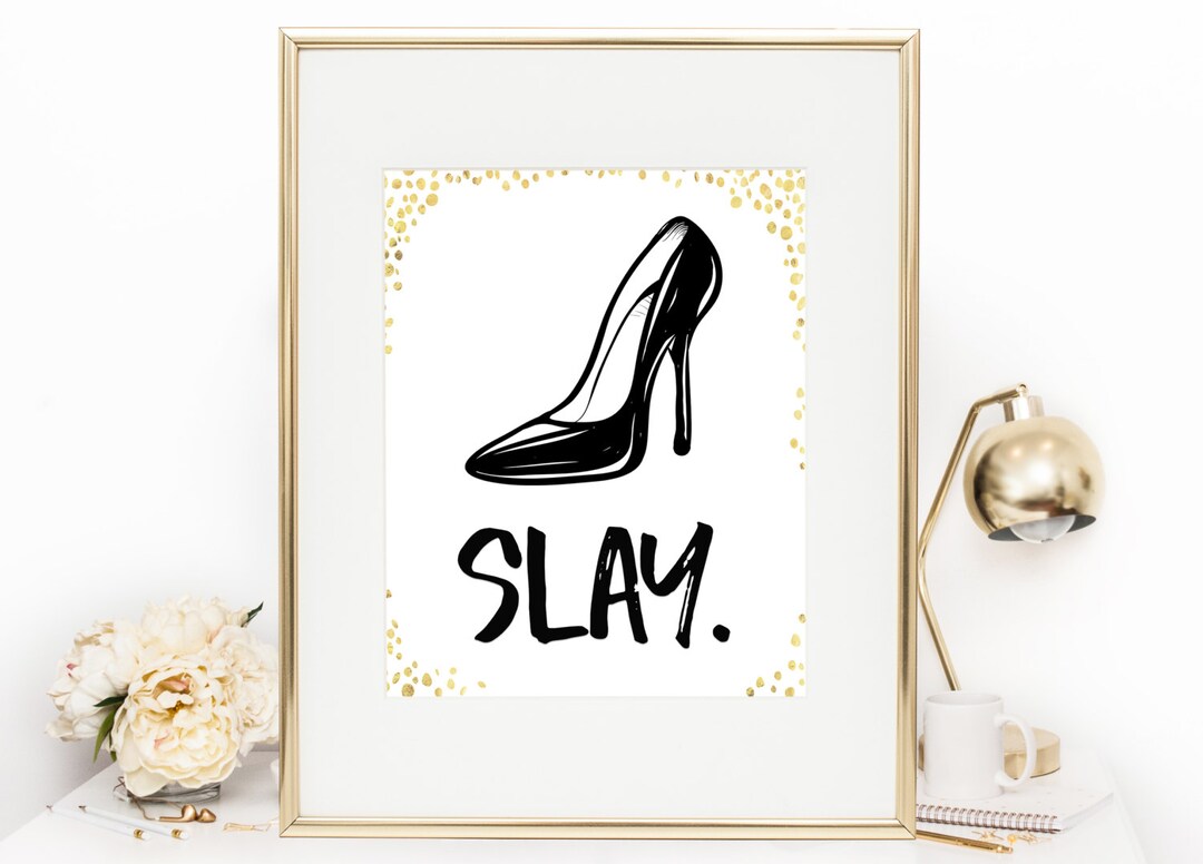 Slay High Heel Shoe Art Print: Gold Accents (18x24 JPEG Download) - Etsy