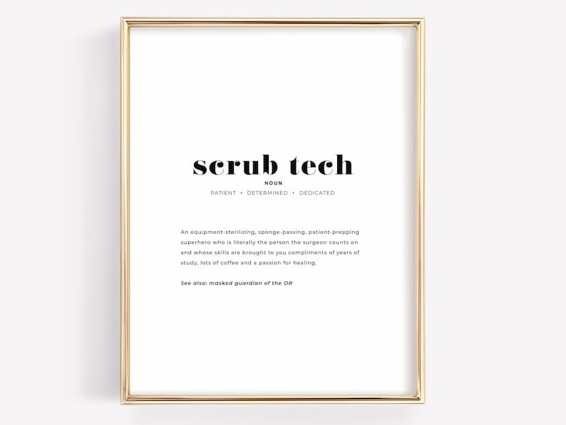 Scrub Tech Definition Print, Surgical Tech Instructor Gift, Surgical ...