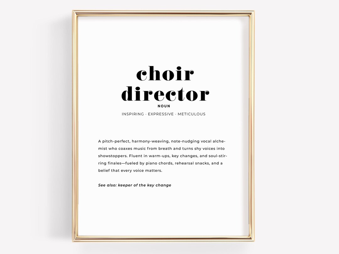 Choir Director Definition Printable Wall Art, Choral Conductor ...