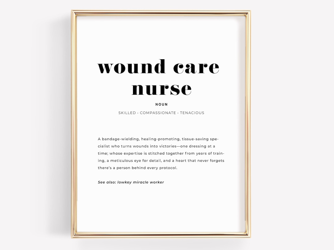 Wound Care Nurse Definition Printable Wall Art | Gift for WOCN, Medical ...