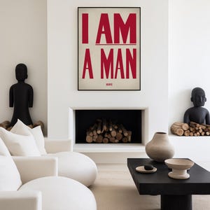 I Am A Man Poster Print, Restored Reproduction Print, Social Justice ...