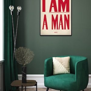 I Am A Man Poster Print| Restored Reproduction Print| Social Justice ...