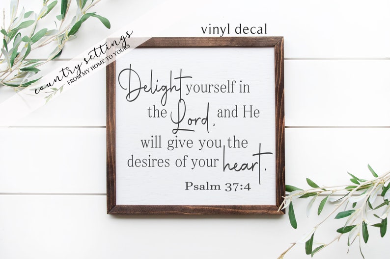 Delight Yourself in the Lord Vinyl Decal, Scripture Vinyl Decals ...